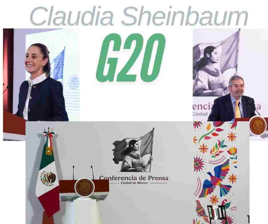 Claudia Sheinbaum en el G20: Derechos y Justicia Global - Es Ahora AM ...